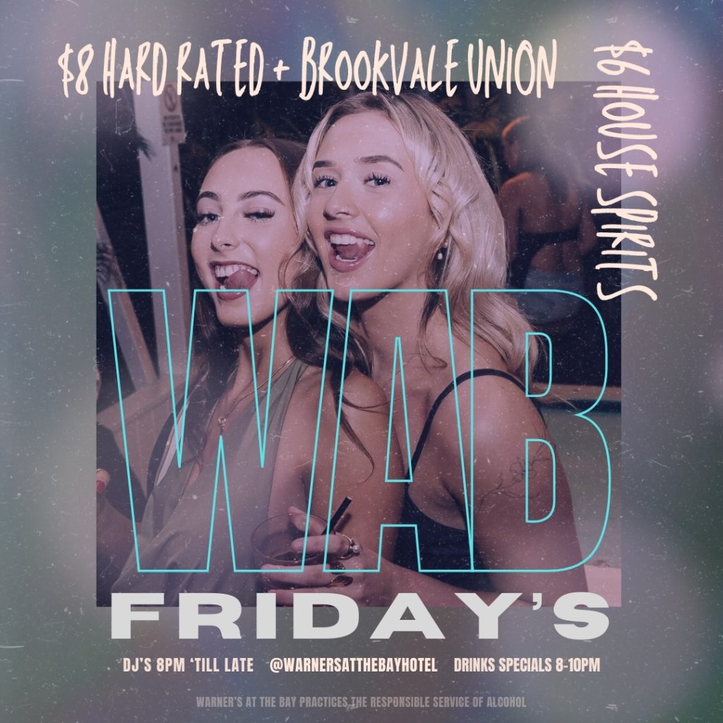 WAB Friday’s – Warners At The Bay